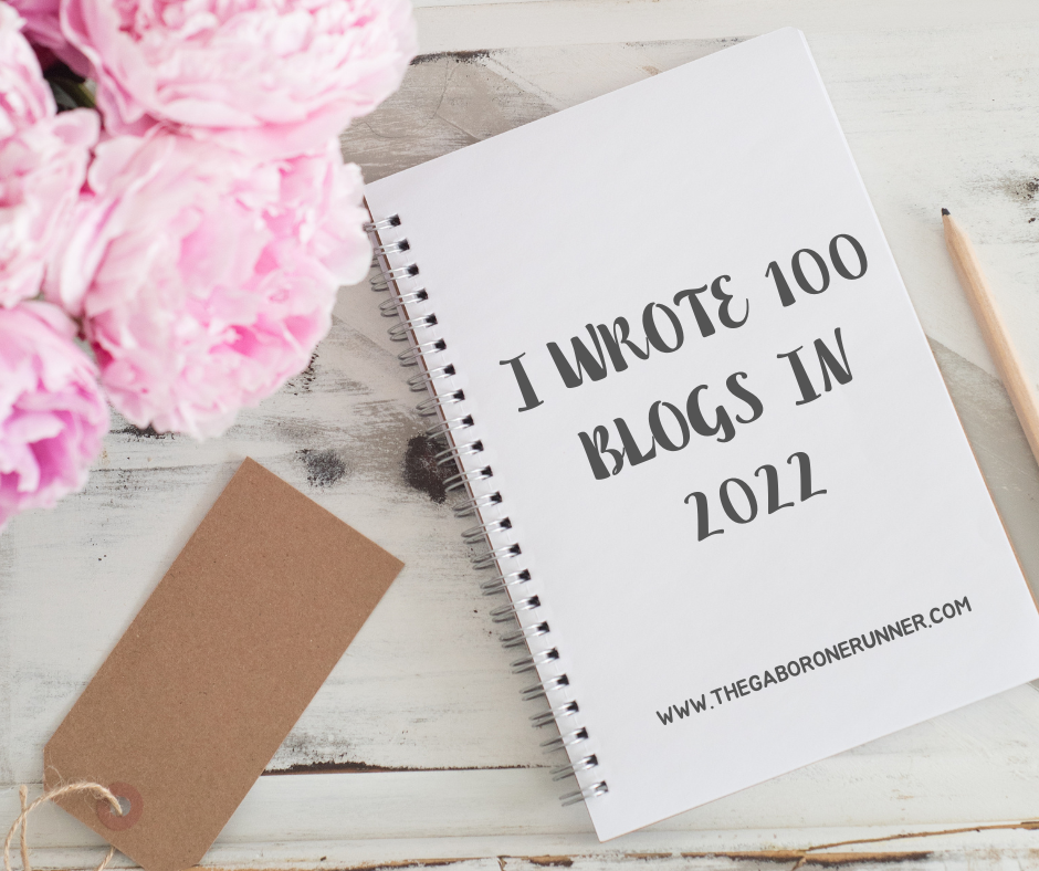I Wrote 100 Blogs in 2022! – The Gaborone Runner